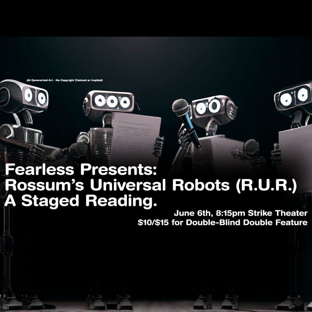 Rossum’s Universal Robots (R.U.R.) – Fearless Comedy Productions